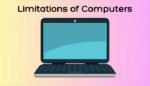 15 Major Limitations of Computers Explained