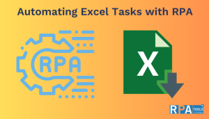 Automating Excel Tasks with RPA | A Beginner's Guide
